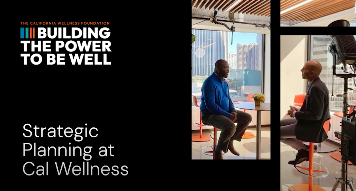 Strategic Planning at Cal Wellness: We’re Building the Power to Be Well ...